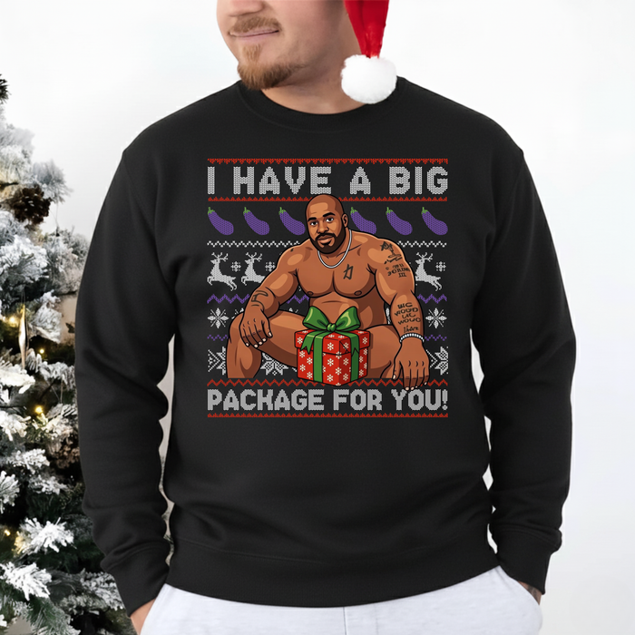 I HAVE A BIG PACKAGE FOR YOU!